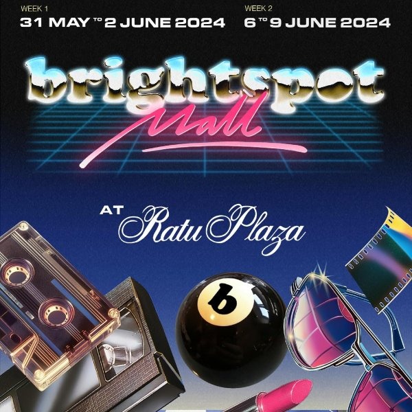 Brightspot Mall 2024 Usung Konsep Baru Lewat Nostalgia di Ratu Plaza! - Beauty Journal