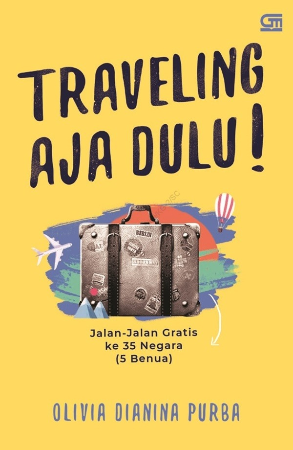Bagikan Tips & Trik Traveling, Ini Rekomendasi Buku Seputar Perjalanan ...