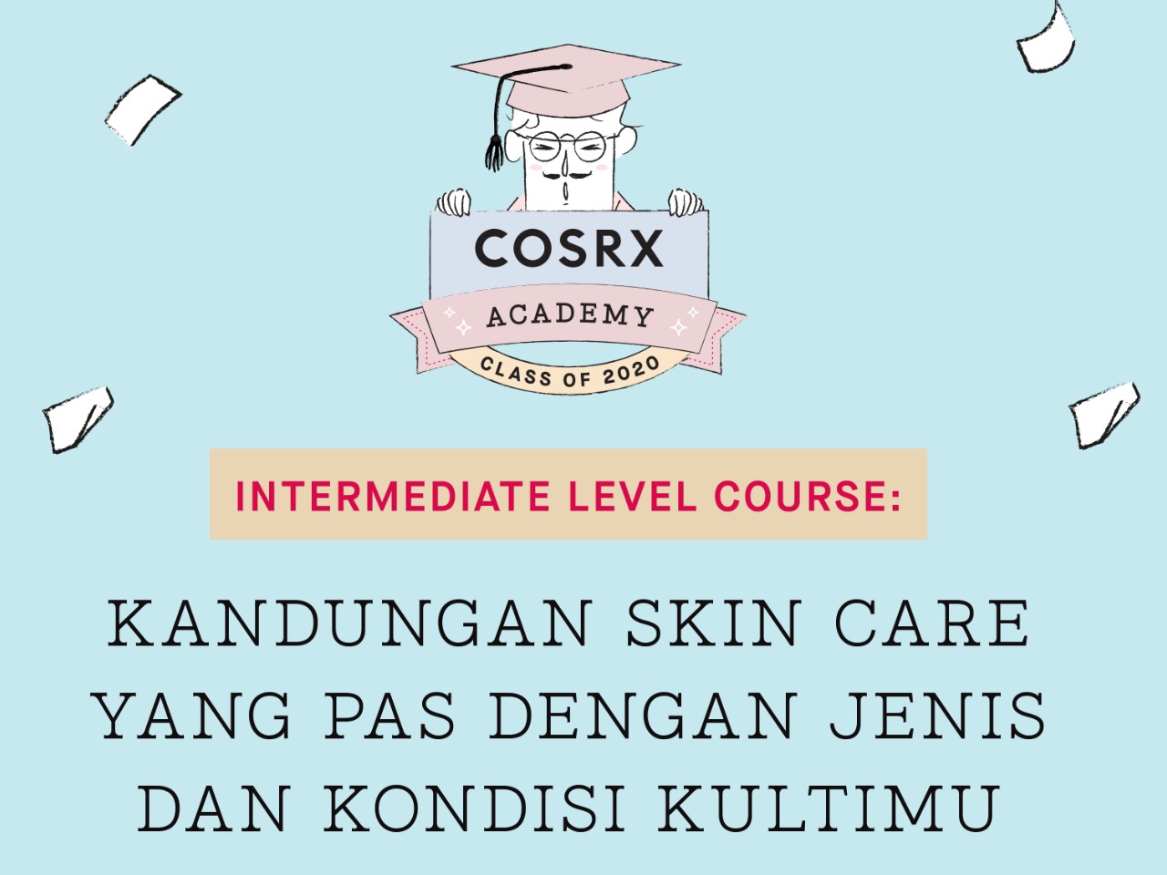 Intermediate Level: Kandungan Skin Care Yang Pas Dengan Jenis dan ...