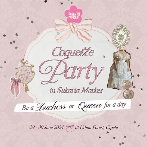 Sukaria Market, Event Seru Bertema Coquette yang akan Hadir di Urban ...